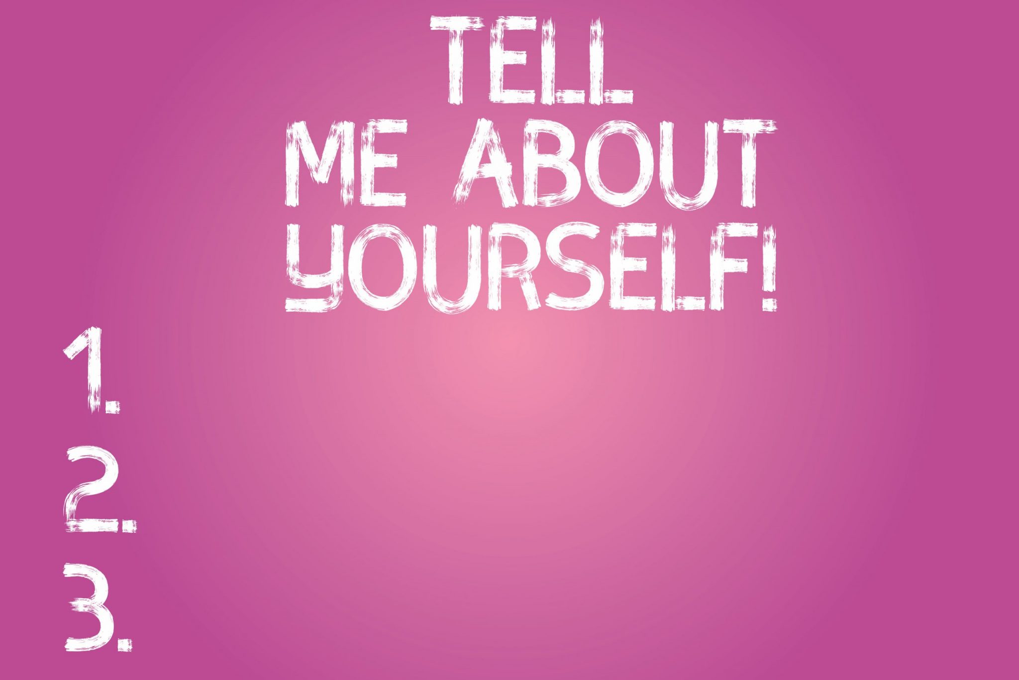 How To Answer Tell Me About Yourself 